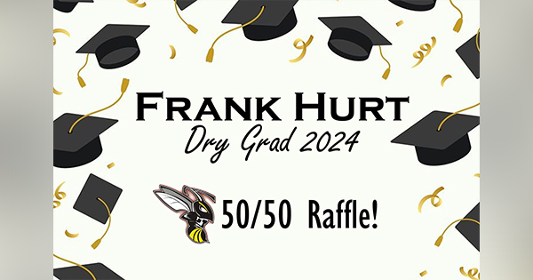 Order tickets for the Frank Hurt Dry Grad 2024 | Raffle Nexus